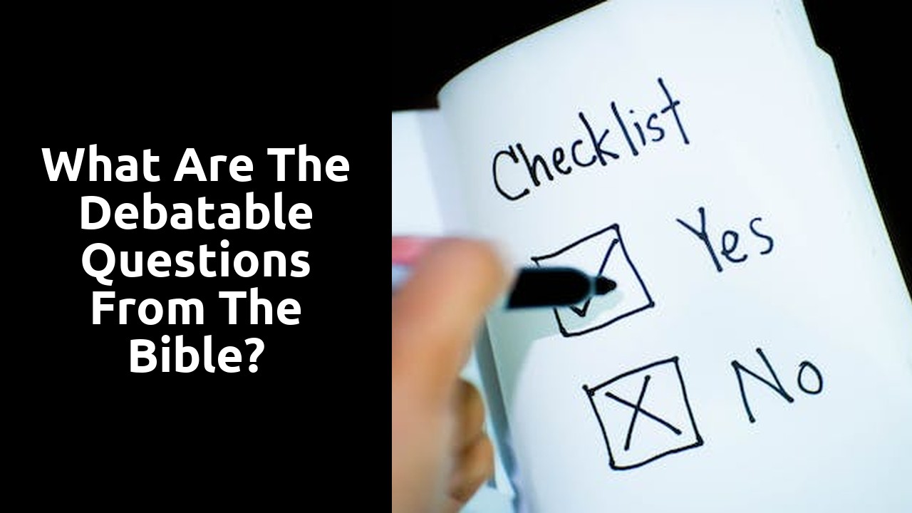 What Are The Debatable Questions From The Bible? | Ministry Answers