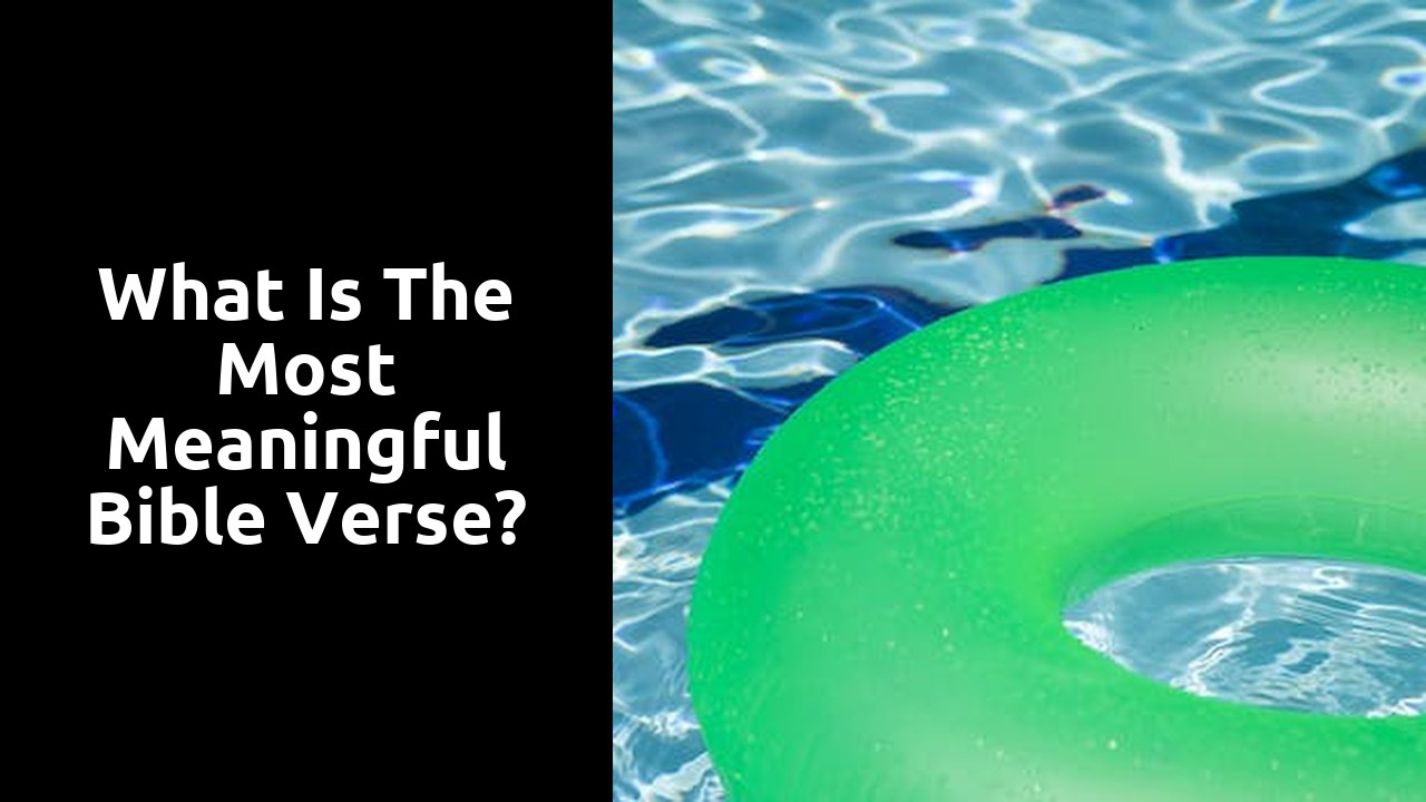 What Is The Most Meaningful Bible Verse? | Ministry Answers