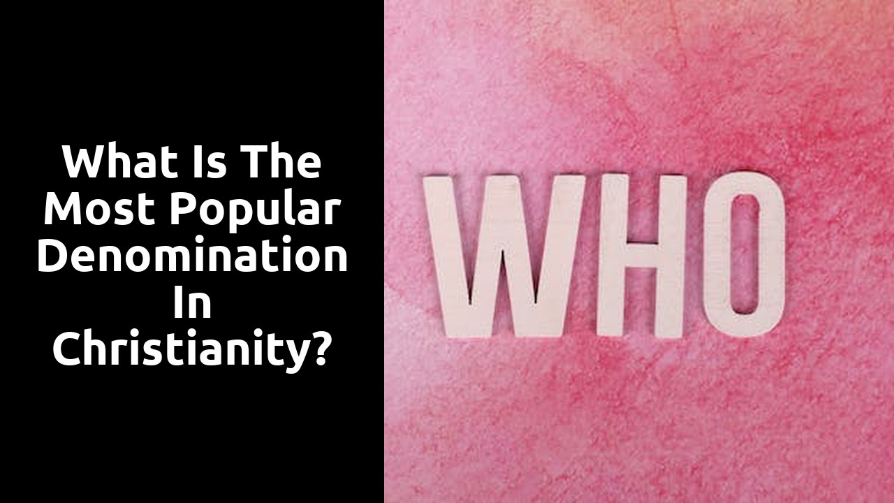 What Is The Most Popular Denomination In Christianity? | Ministry Answers