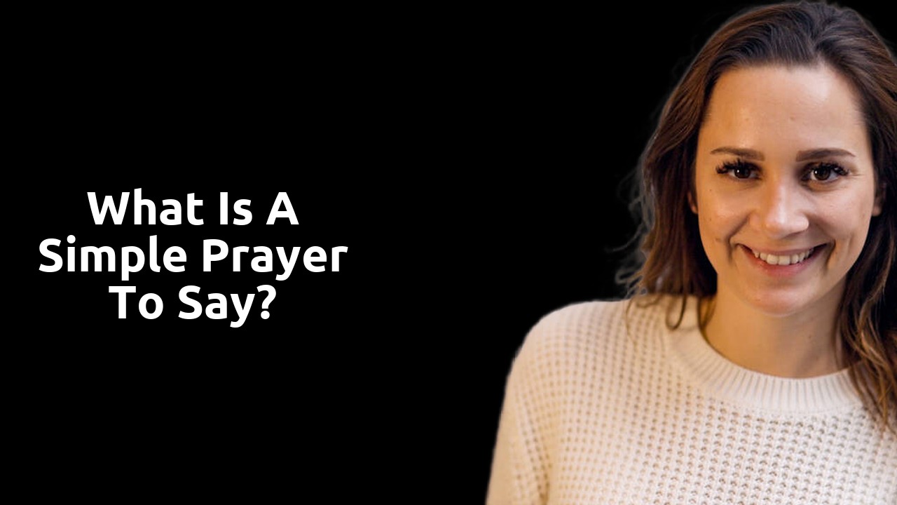 What Is A Simple Prayer To Say? | Ministry Answers