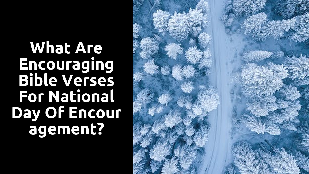 What Are Encouraging Bible Verses For National Day Of Encouragement ...