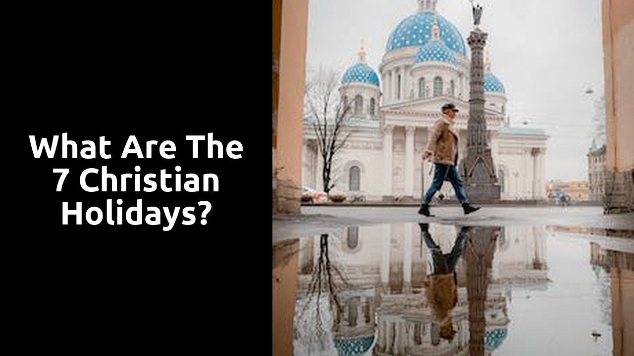 What Are The 7 Christian Holidays? | Ministry Answers