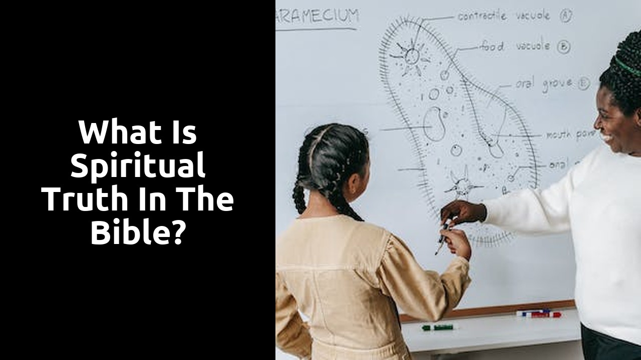 What Is Spiritual Truth In The Bible? | Ministry Answers