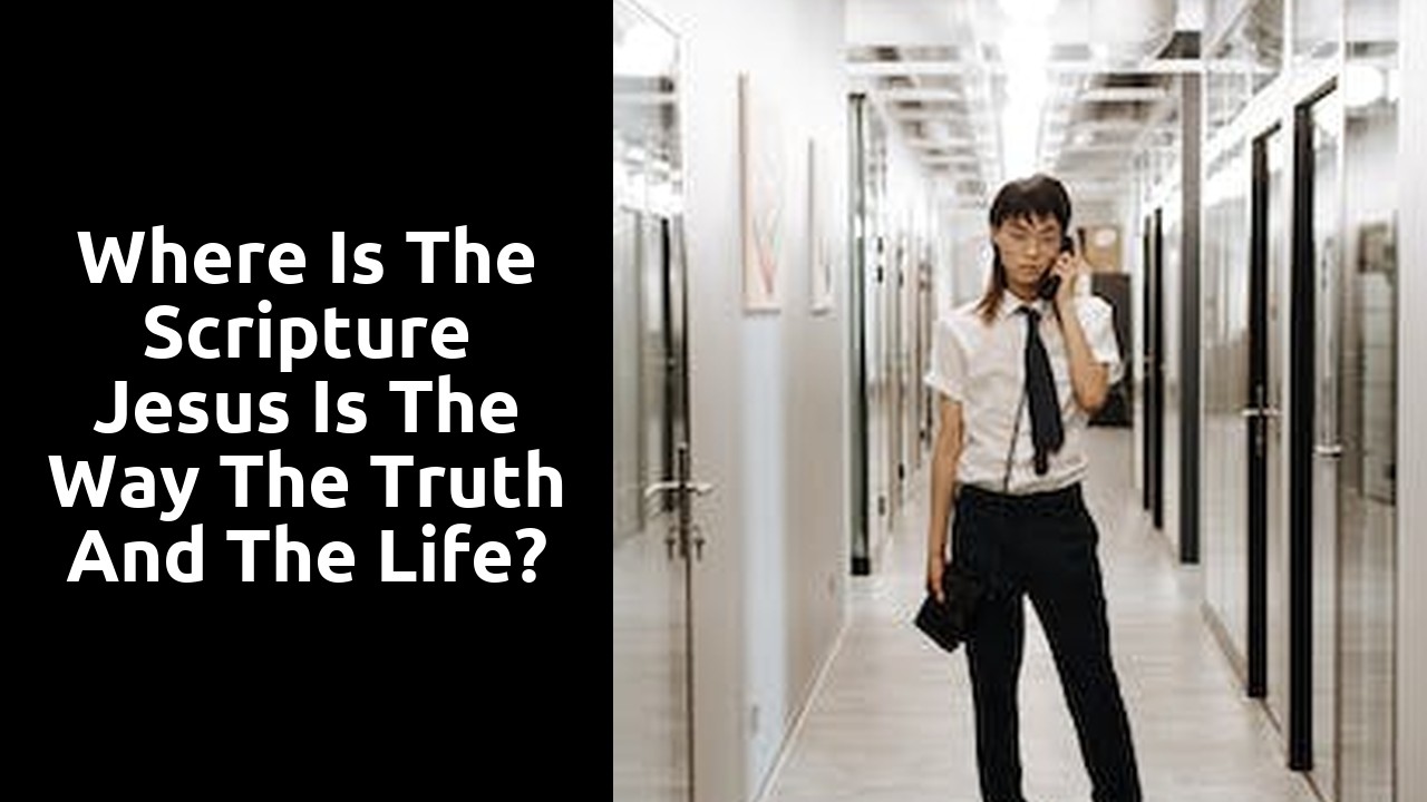 Where Is The Scripture Jesus Is The Way The Truth And The Life ...