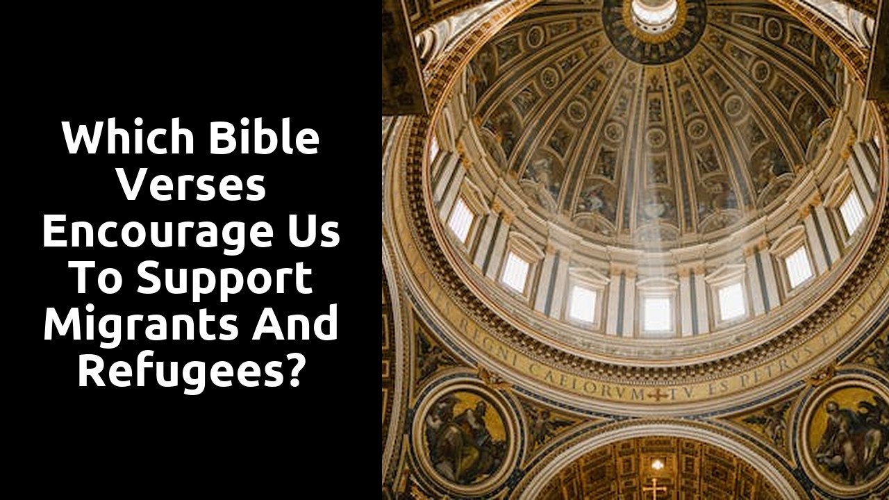 Which Bible Verses Encourage Us To Support Migrants And Refugees ...