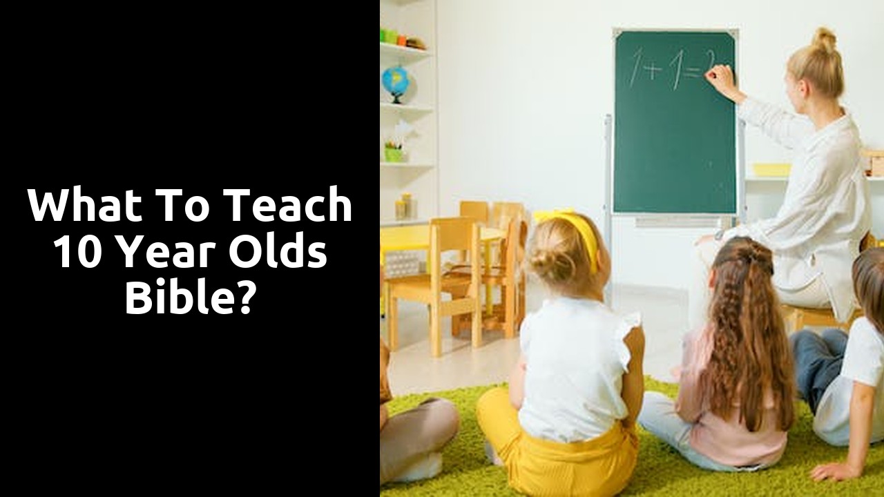 What To Teach 10 Year Olds Bible? | Ministry Answers