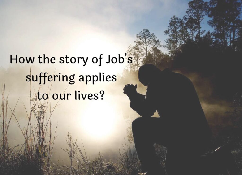How the story of Job's suffering applies to our lives?